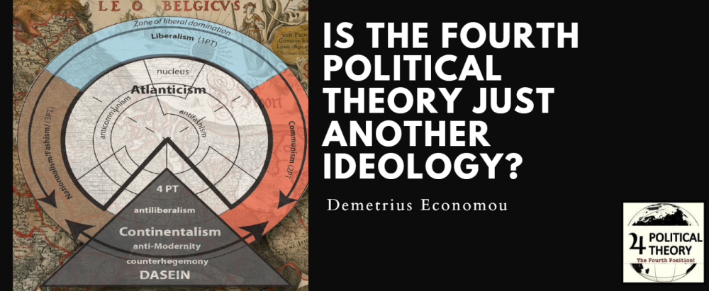 IS THE FOURTH POLITICAL THEORY JUST ANOTHER IDEOLOGY? | The Fourth ...